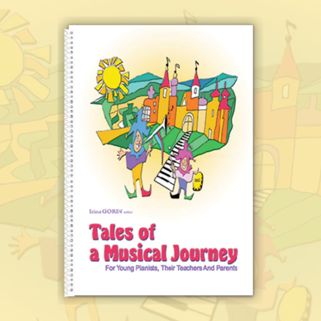 Tales of a Musical Journey Book 2 (English) – Irina Gorin Piano Tales